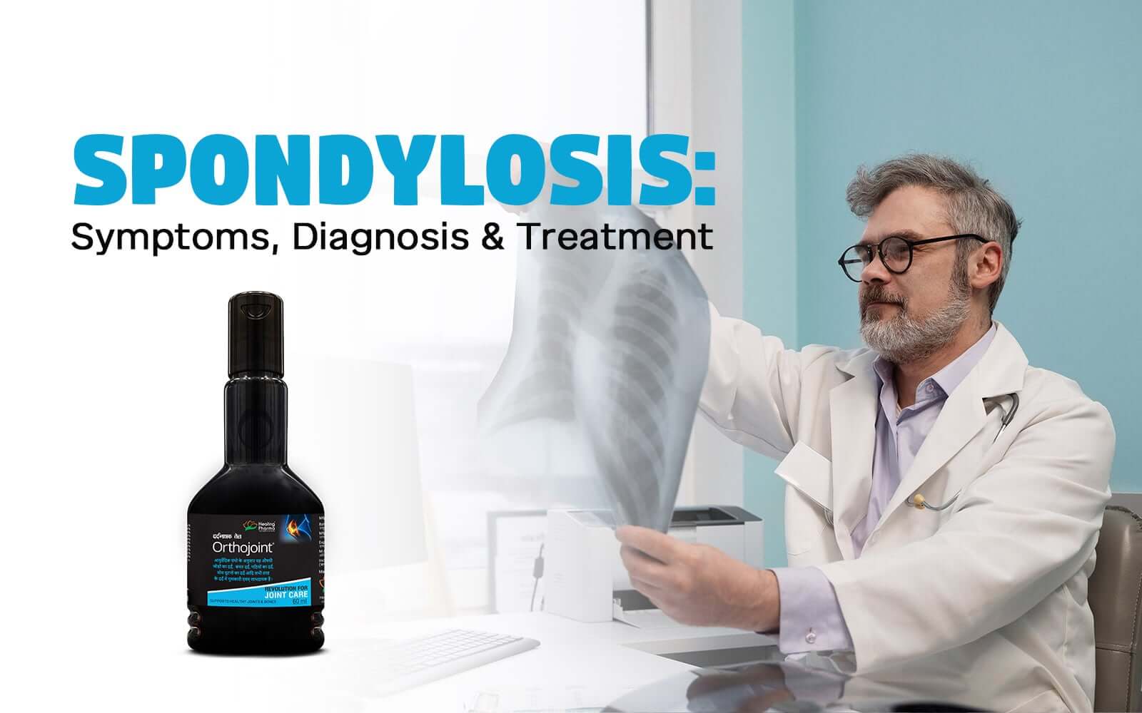 Spondylosis: Symptoms, Diagnosis & Best Treatment Options