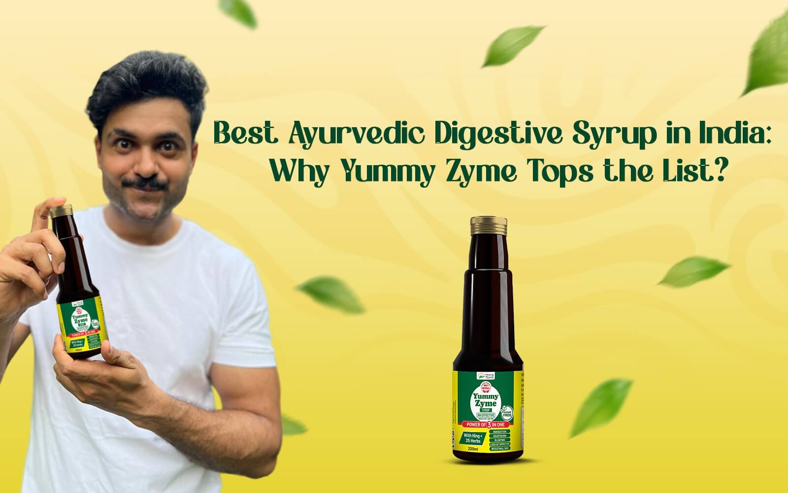 Best Ayurvedic Digestive Syrup in India | Yummy Zyme