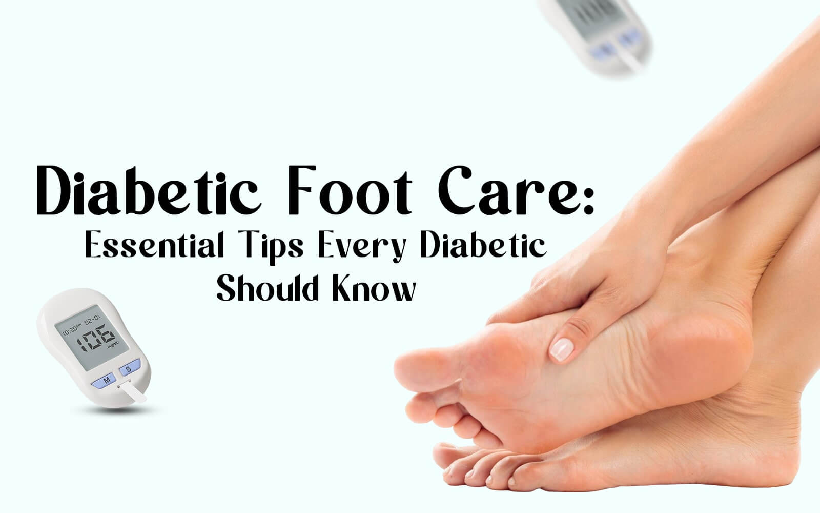 Diabetic Foot Care Tips: Essential Guide for Diabetes Patients