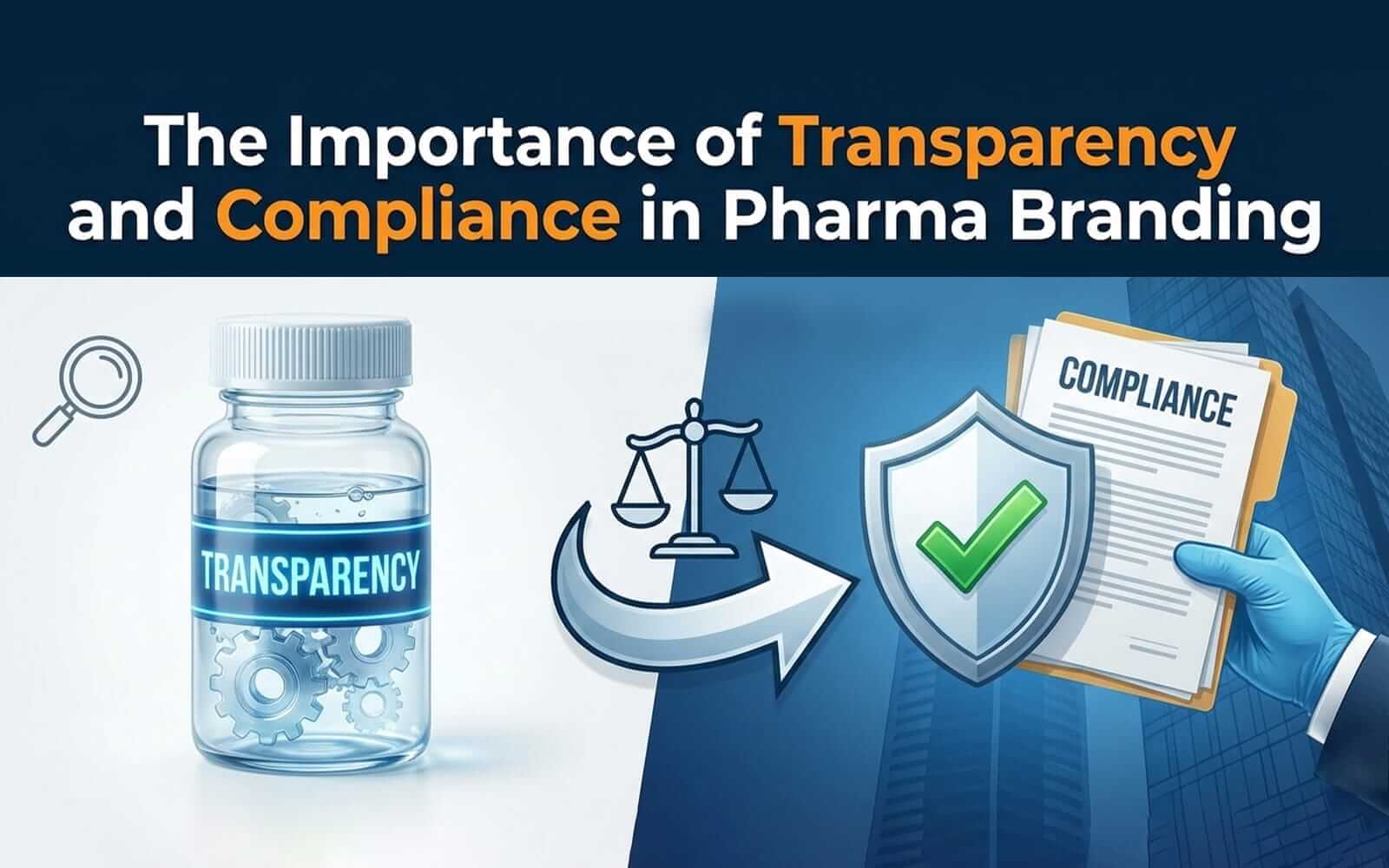 Transparency & Compliance in Pharma Branding